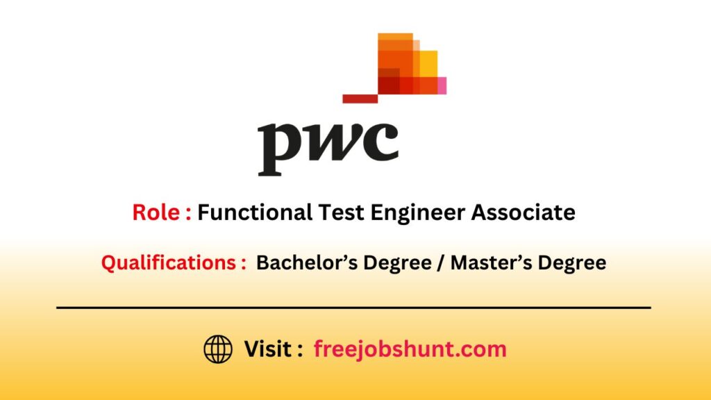 PwC Off Campus Drive 2026 Hiring Functional Test Engineer Associate in ...